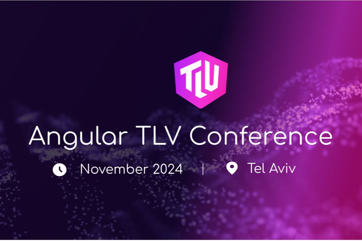 Angular TLV Conference - טיקצ'אק